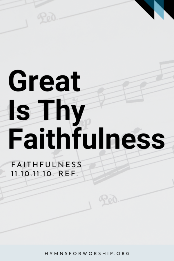 SDAH 100: Great Is Thy Faithfulness - Hymns for Worship