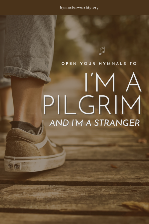 SDAH 444: I’m a Pilgrim – Hymns for Worship